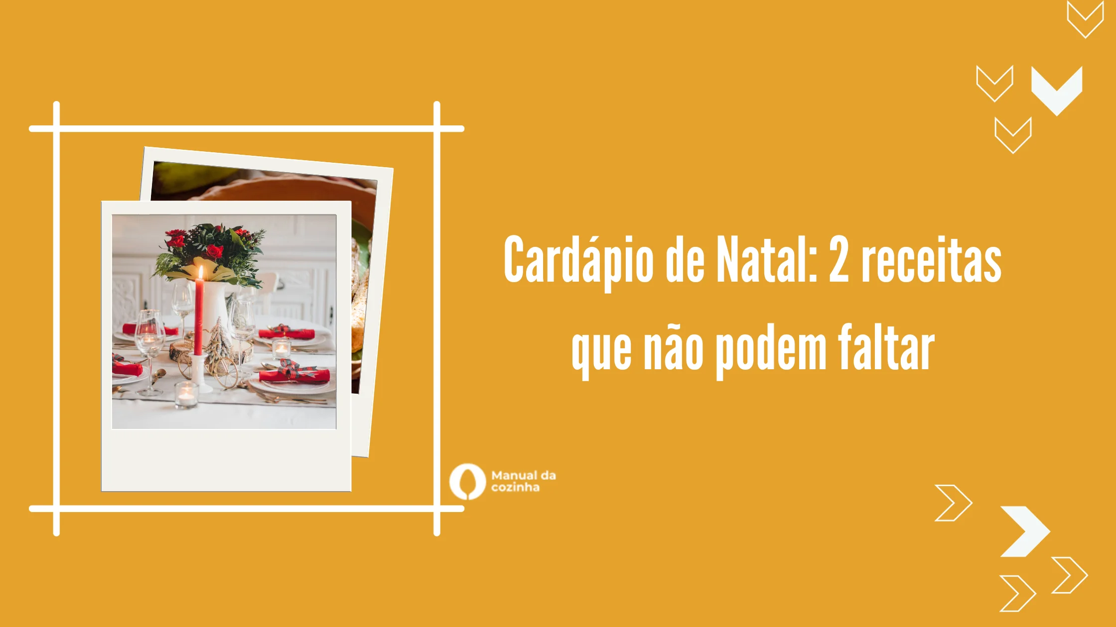 Cardápio de Natal: 2 receitas que não podem faltar