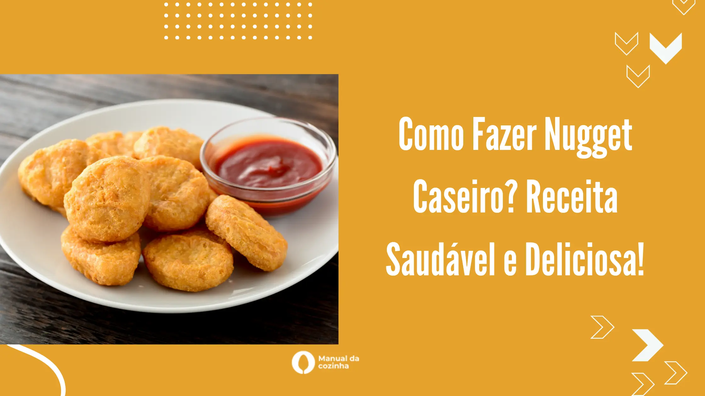 Como Fazer Nugget Caseiro? Receita Saudável e Deliciosa! - Manual da ...